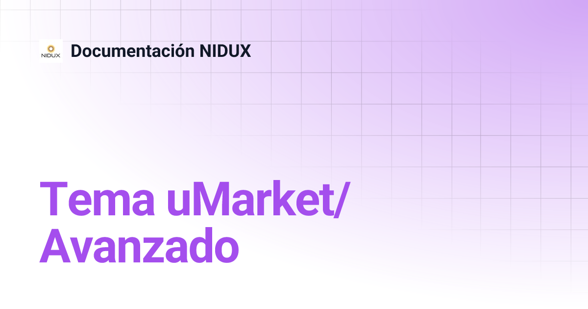 Tema uMarket/ Avanzado | Documentación NIDUX